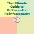 The Ultimate Guide to Differential Reinforcement in ABA: DRO, DRA, DRI ...