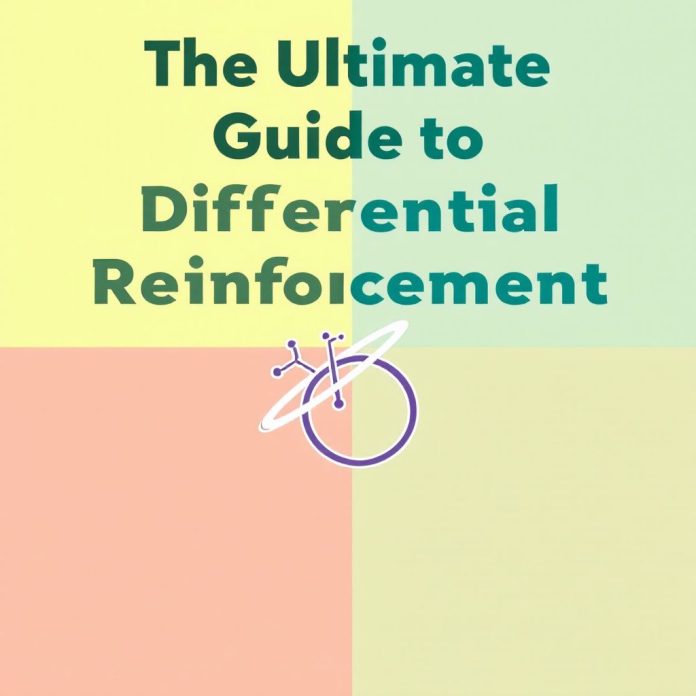 The Ultimate Guide to Differential Reinforcement in ABA: DRO, DRA, DRI ...