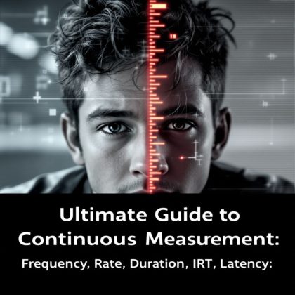 The Ultimate Guide to Continuous Measurement in ABA: Frequency, Rate ...